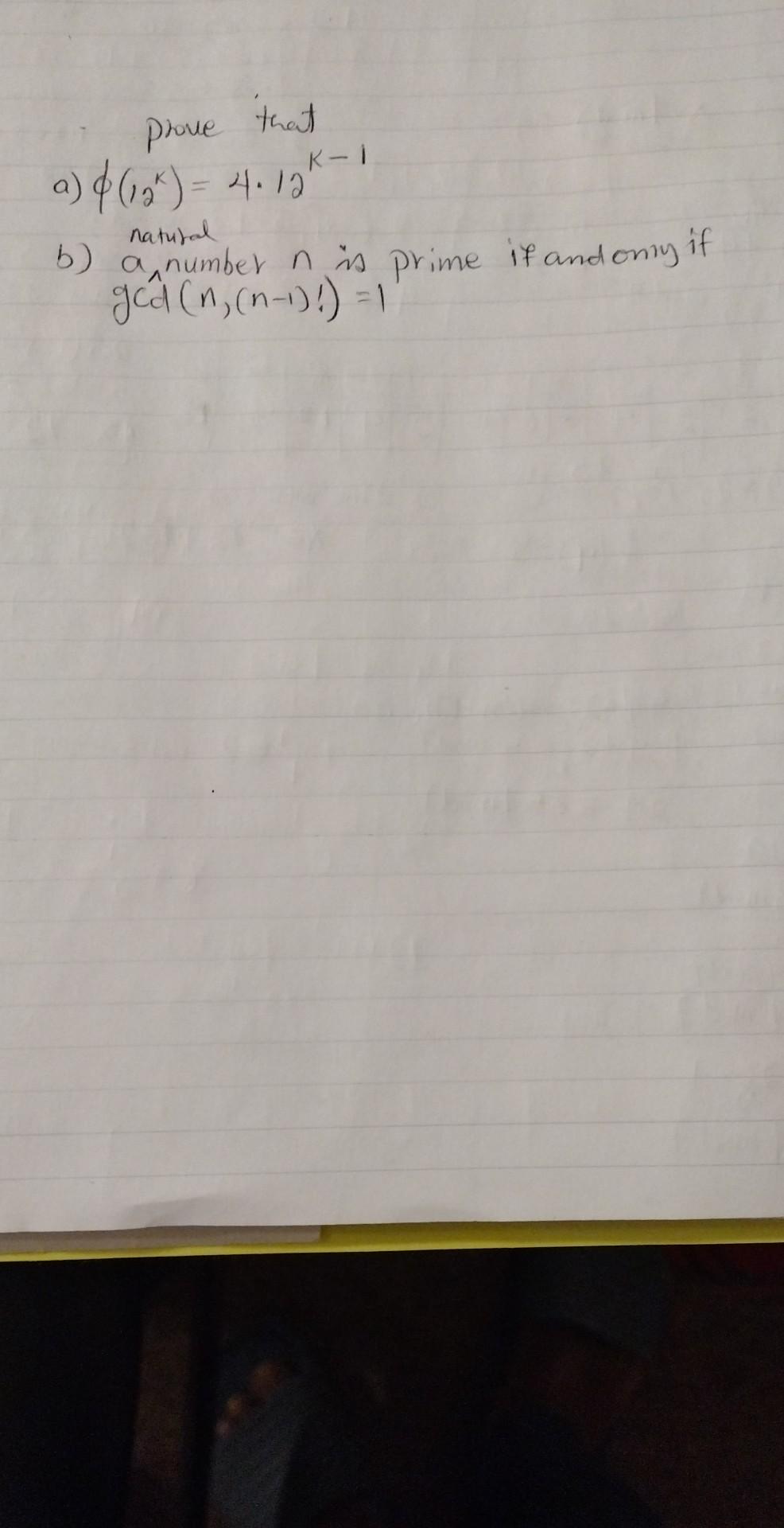Solved prove that a) ϕ(12k)=4.12k−1 b) natural gcd number n | Chegg.com