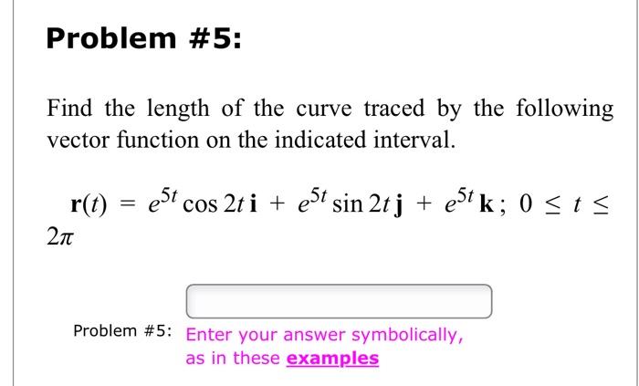 Solved Find the length of the curve traced by the following | Chegg.com