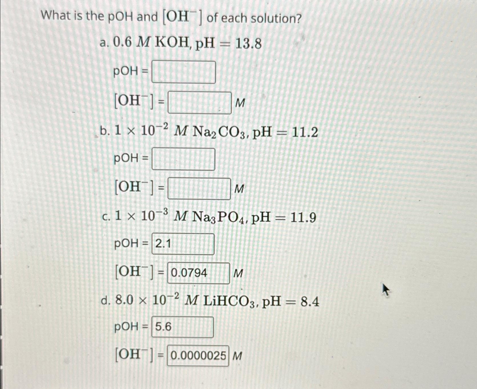 Solved What is the pOH and OH-of each | Chegg.com