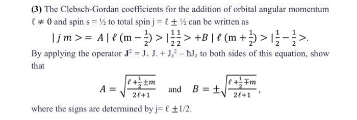 Solved (3) The Clebsch-Gordan coefficients for the addition | Chegg.com