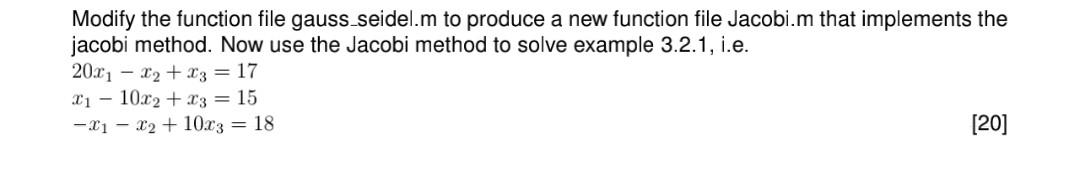 Solved Modify The Function File Gauss Seidel M To Produce A