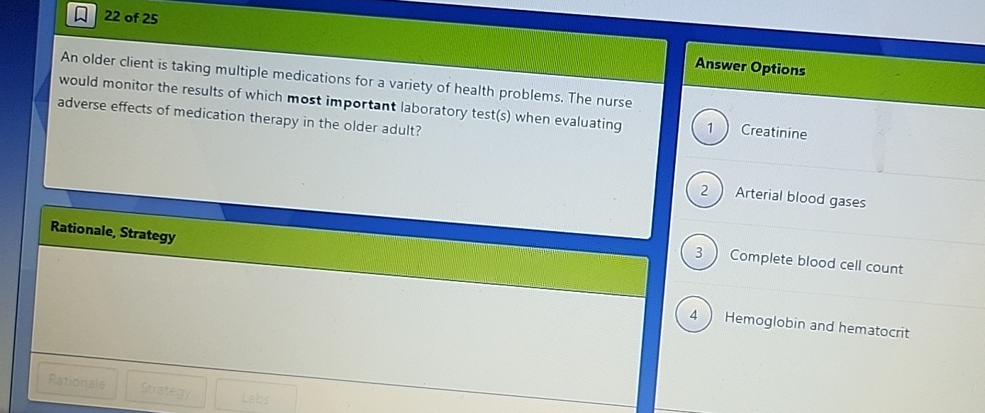 Solved 22 ﻿of 25An older client is taking multiple | Chegg.com