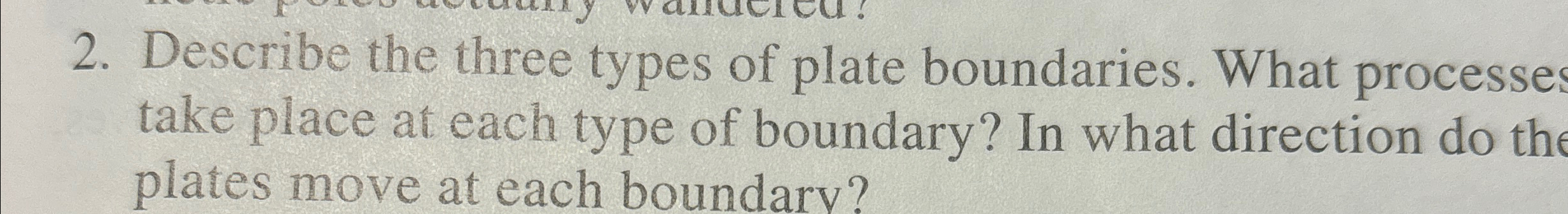 Solved Describe the three types of plate boundaries. What | Chegg.com