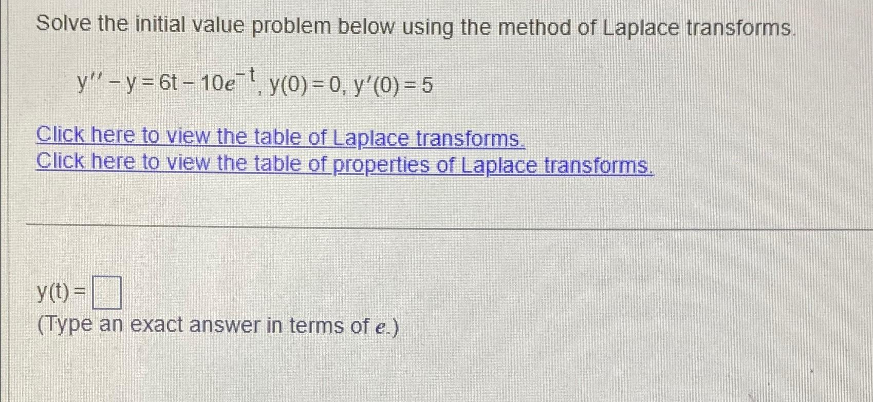 Solved Solve the initial value problem below using the | Chegg.com