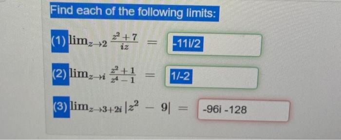Solved (1) limz→2izz2+7= (2) limz→iz4−1z2+1= (3) | Chegg.com