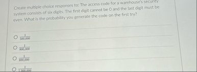 Solved Create multiple choice responses to: The access code | Chegg.com