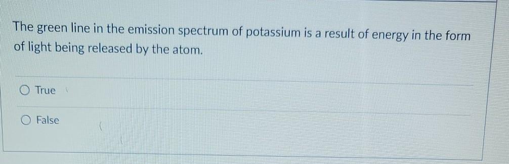 Solved The green line in the emission spectrum of potassium | Chegg.com