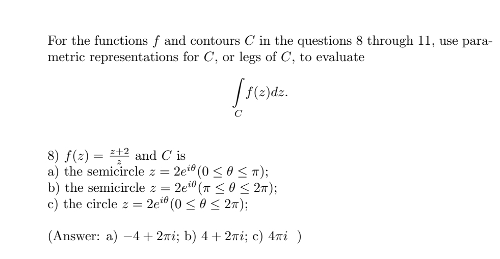 Solved by an EXPERT For the functions f ﻿and contours C ﻿in the questions | Chegg.com