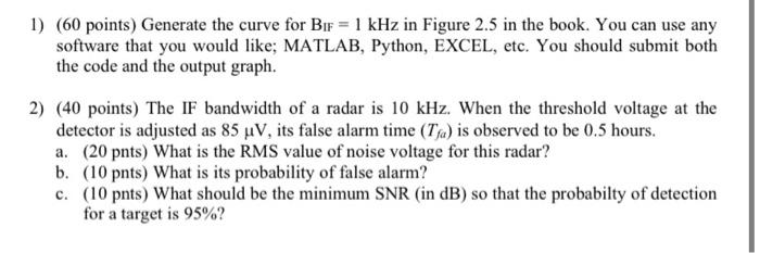 Solved 1) ( 60 points) Generate the curve for BIF=1kHz in | Chegg.com