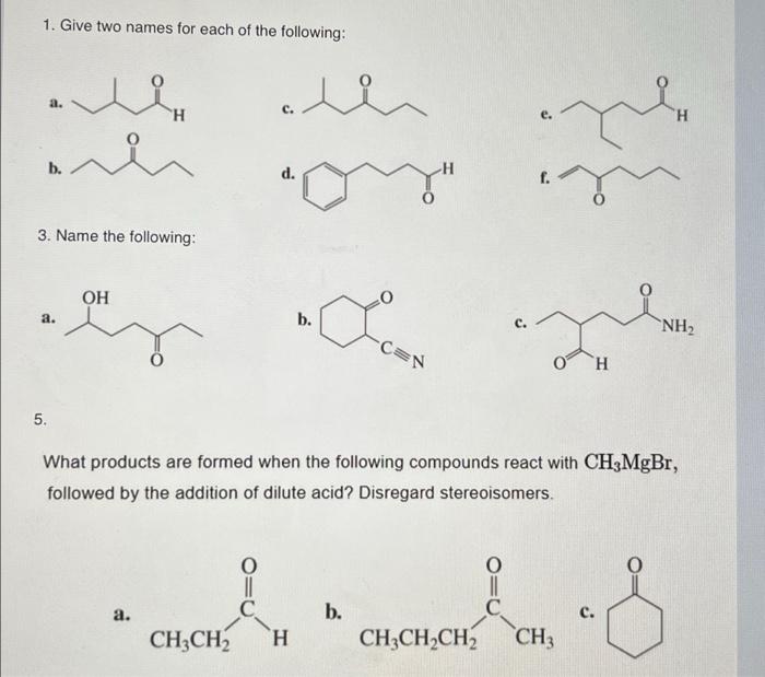 Solved 1. Give two names for each of the following: a. H que | Chegg.com