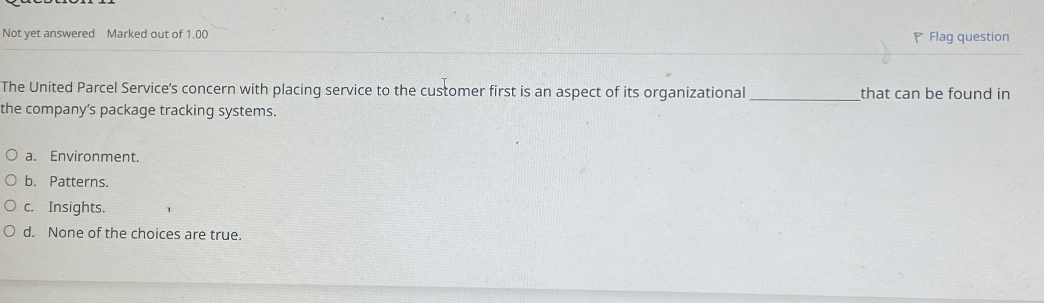 Solved Not yet answered Marked out of 1.00Flag questionThe | Chegg.com