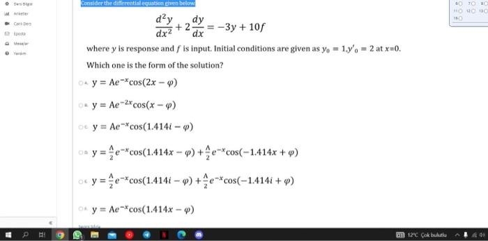 Solved dx2d2y+2dxdy=−3y+10f where y is response and f is | Chegg.com