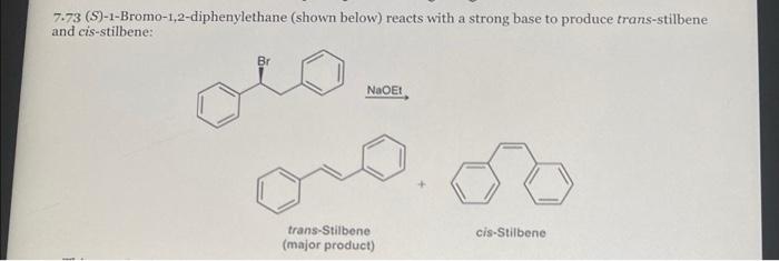 Solved 7.73 (S)-1-Bromo-1,2-diphenylethane (shown below) | Chegg.com