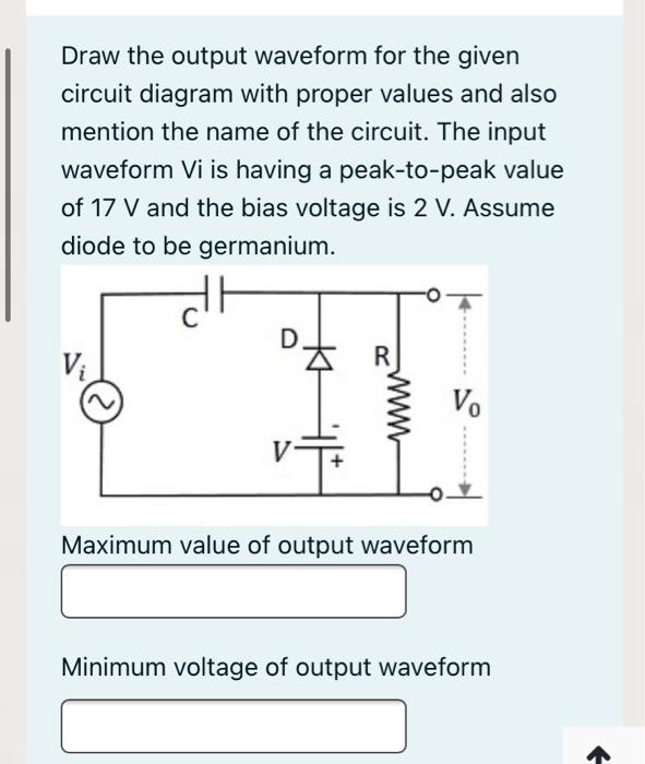 Solved Draw the output waveform for the given circuit | Chegg.com