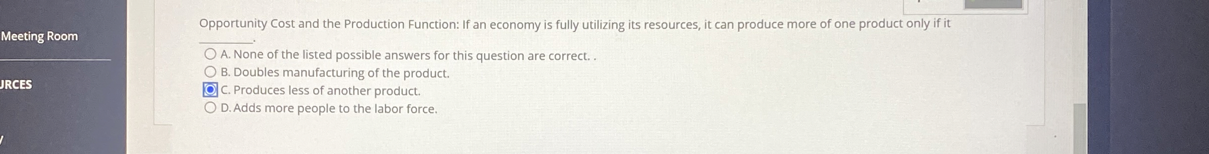 Solved Meeting RoomOpportunity Cost and the Production | Chegg.com