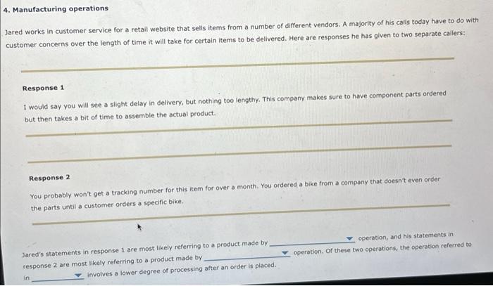 Solved Manufacturing operations ared works in customer | Chegg.com