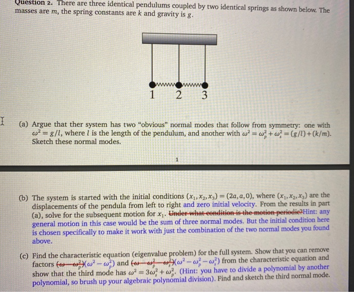 Question 2. There are three identical pendulums | Chegg.com