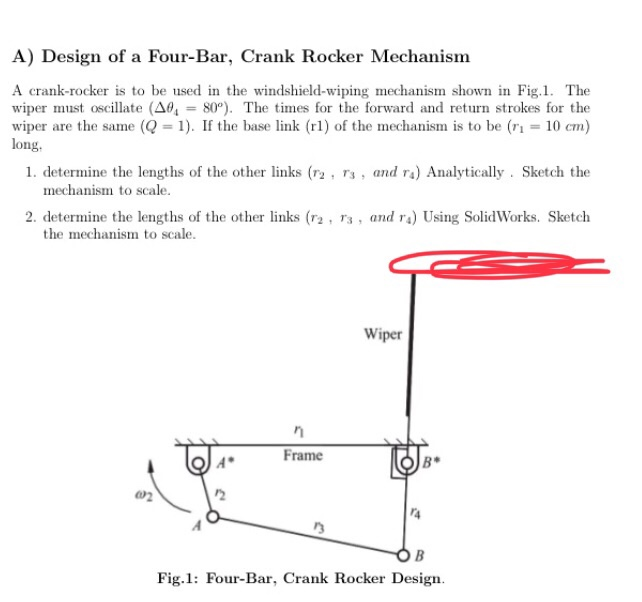 Solved A) Design of a Four-Bar, Crank Rocker Mechanism A | Chegg.com