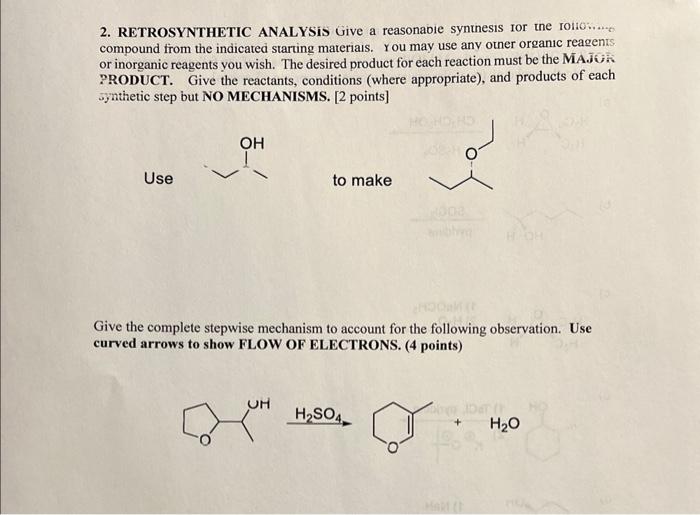 Solved 2. RETROSYNTHETIC ANALYSis Give a reasonabie | Chegg.com