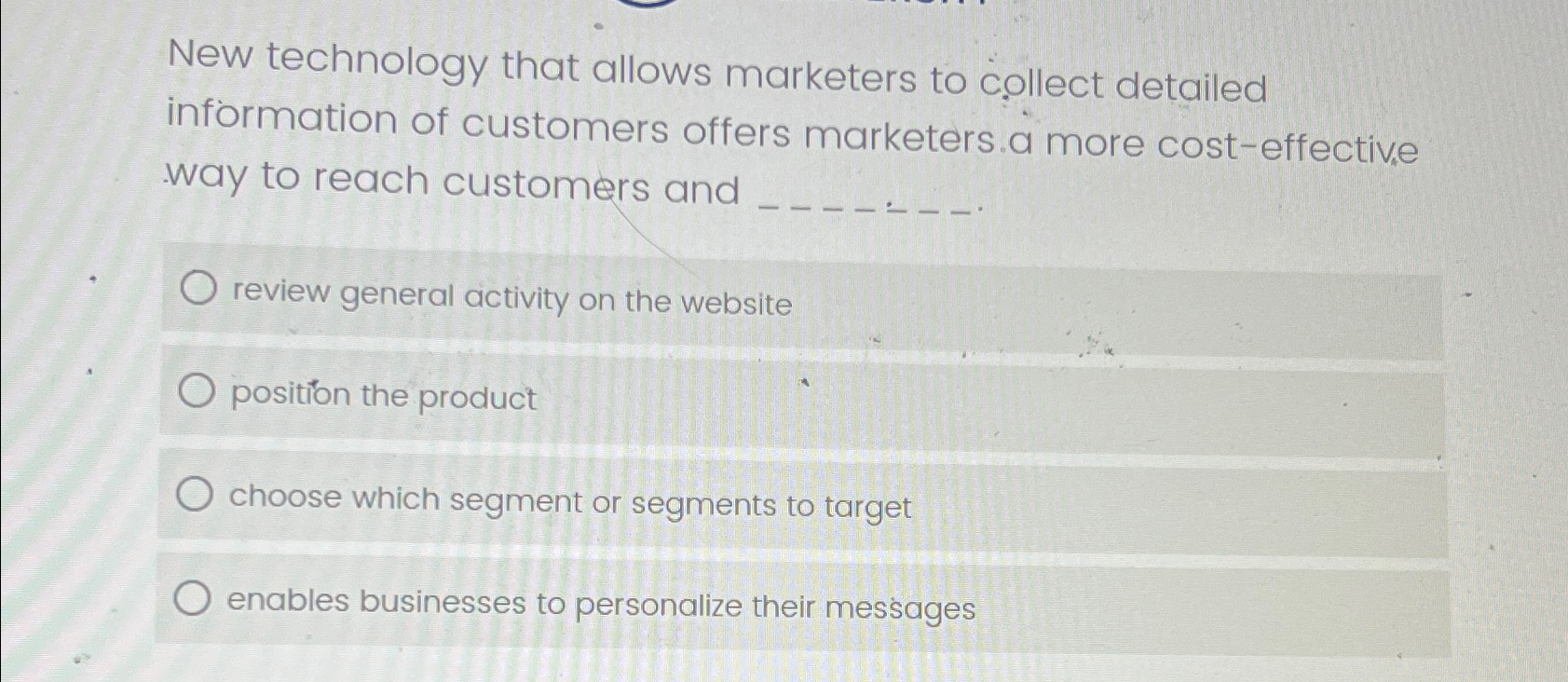 Solved New technology that allows marketers to collect | Chegg.com