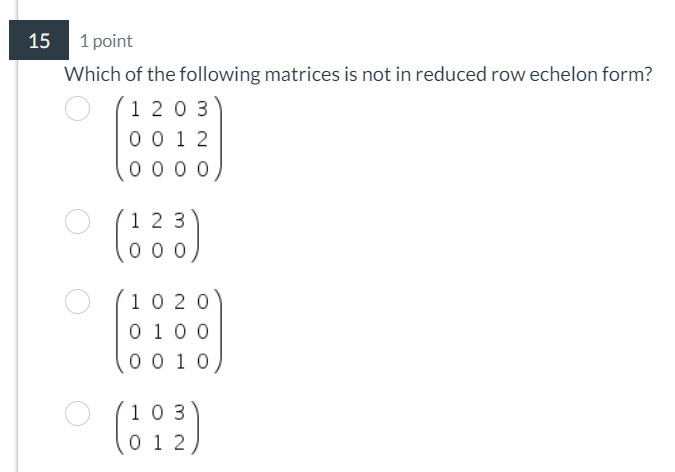 Solved 151 ﻿pointWhich of the following matrices is not in | Chegg.com