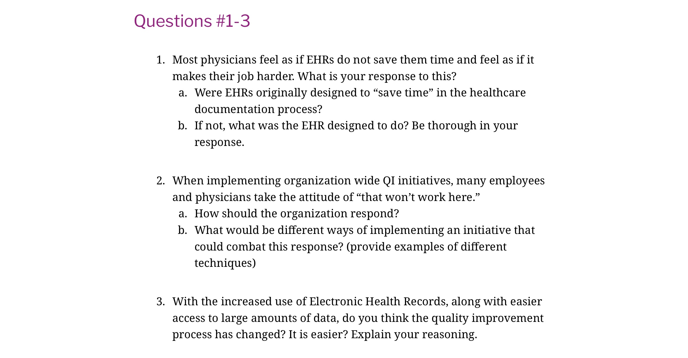 Solved Questions #1-3Most physicians feel as if EHRs do not | Chegg.com