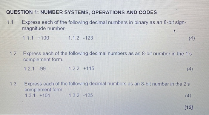 Solved QUESTION 1: NUMBER SYSTEMS, OPERATIONS AND CODES 1.1 | Chegg.com