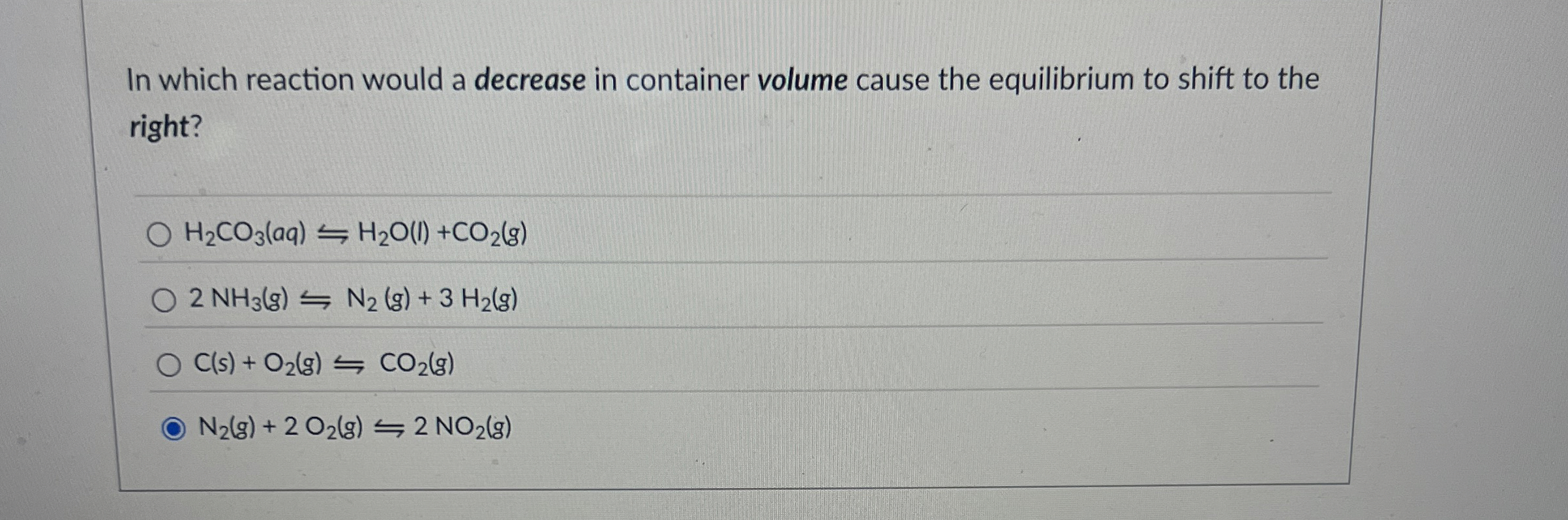 Solved In which reaction would a decrease in container | Chegg.com