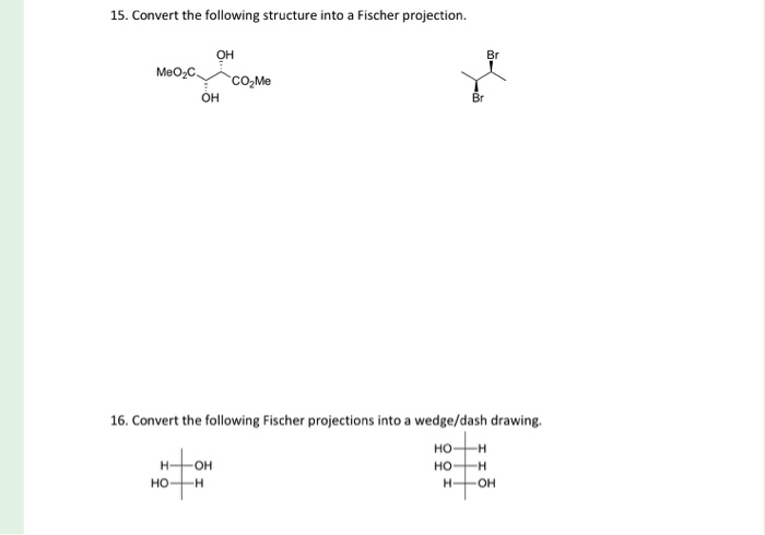 Solved 13. Draw Fischer Projections for all possible | Chegg.com