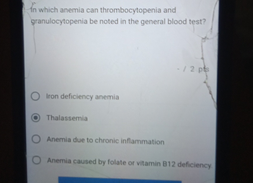 Solved In which anemia can thrombocytopenia and | Chegg.com