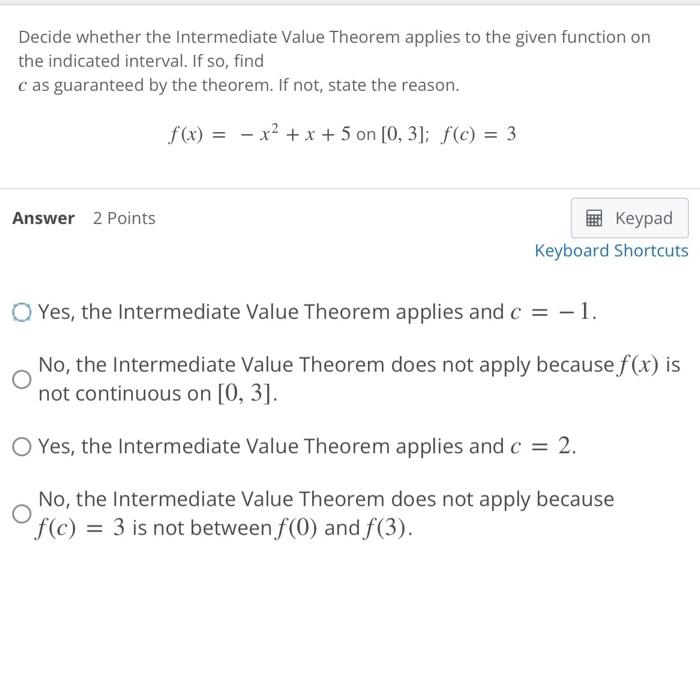 Solved Decide whether the Intermediate Value Theorem applies | Chegg.com