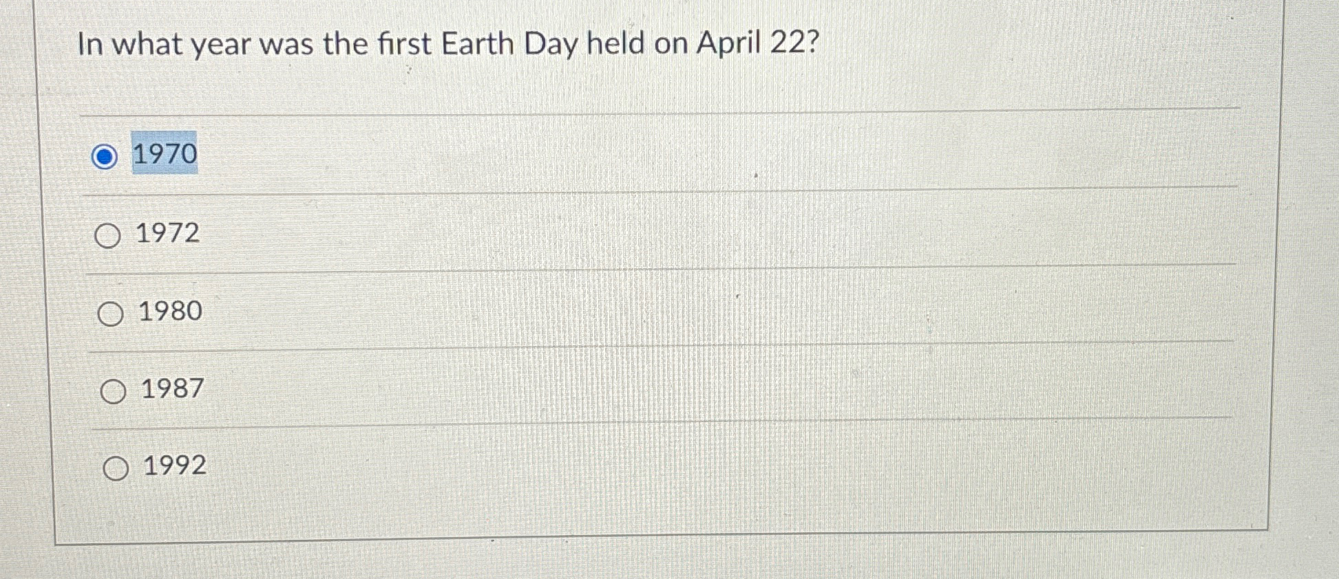 Solved In what year was the first Earth Day held on April | Chegg.com