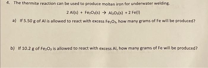 Solved 4. The thermite reaction can be used to produce | Chegg.com