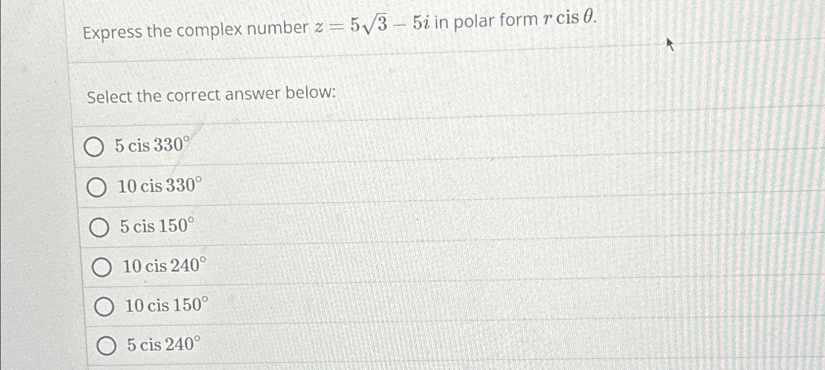 Solved Express the complex number z=532-5i ﻿in polar form | Chegg.com