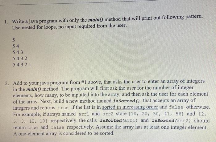 Solved 1. Write a java program with only the main() method | Chegg.com