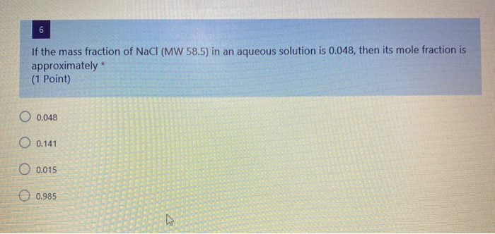Solved If the mass fraction of NaCl (MW 58.5) in an aqueous | Chegg.com