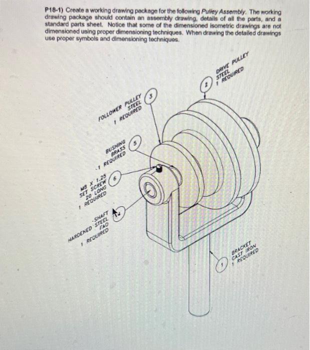 Solved P18-1) Create a working drawing package for the | Chegg.com