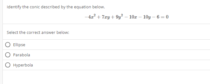 Solved Identify the conic described by the equation | Chegg.com