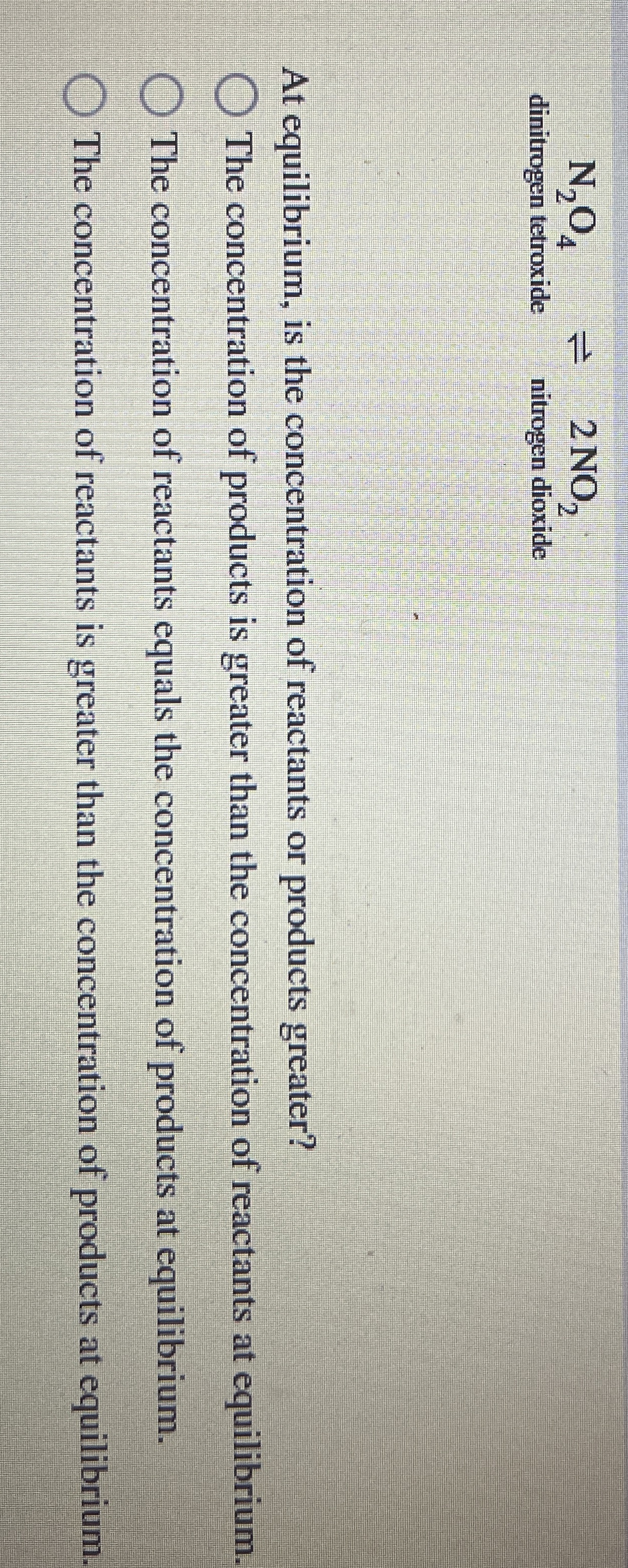 Solved N2O4? dinitrogen tetroxide ⇌2NO2? nitrogen dioxide At | Chegg.com