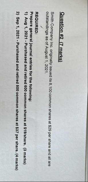 Solved Question #2 (7 ﻿marks)Smith Company Inc. originally | Chegg.com