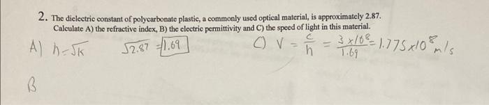 Solved 2. The dielectric constant of polycarbonate plastic, | Chegg.com
