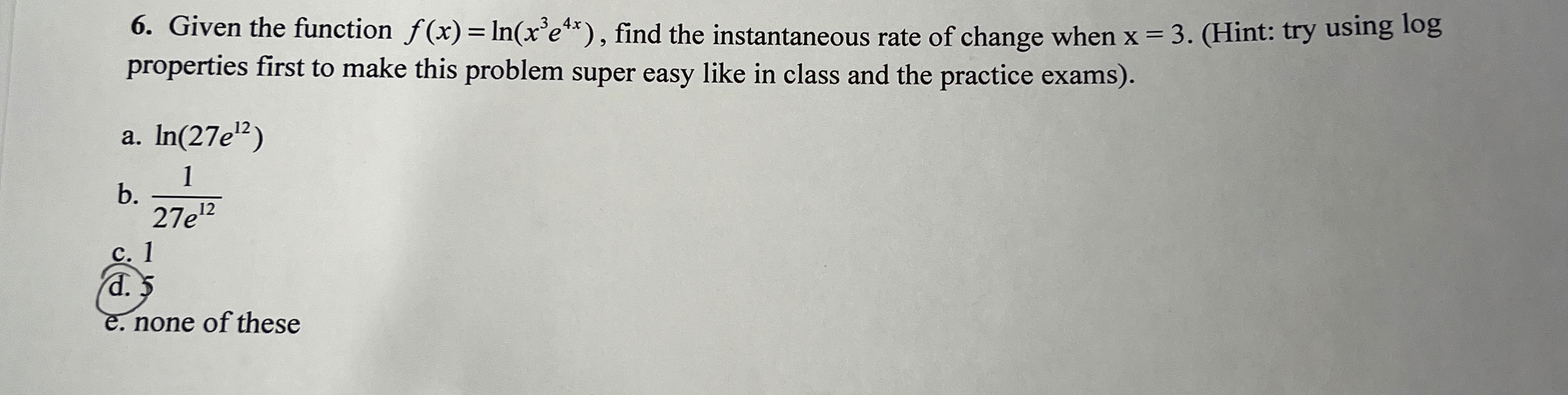 Solved Given the function f(x)=ln(x3e4x), ﻿find the | Chegg.com