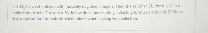 Solved Let B be a set indexed with (possibly negative) | Chegg.com