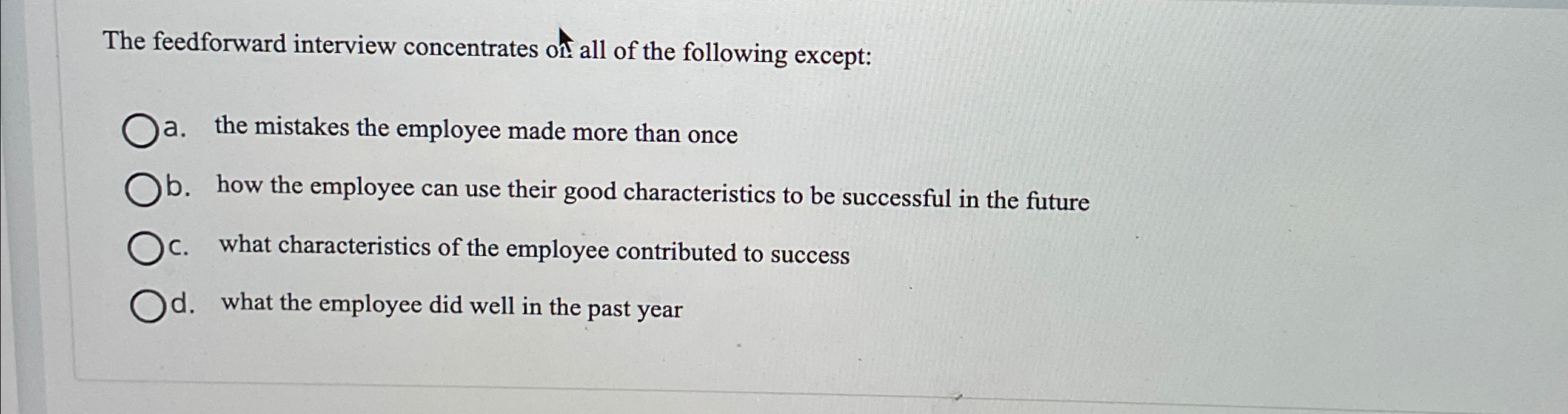 Solved The feedforward interview concentrates of all of the | Chegg.com
