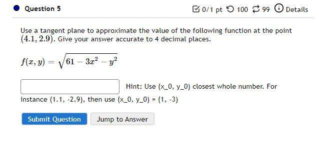 Solved Use a tangent plane to approximate the value of the | Chegg.com