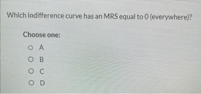 Solved Which indifference curve has a diminishing marginal | Chegg.com