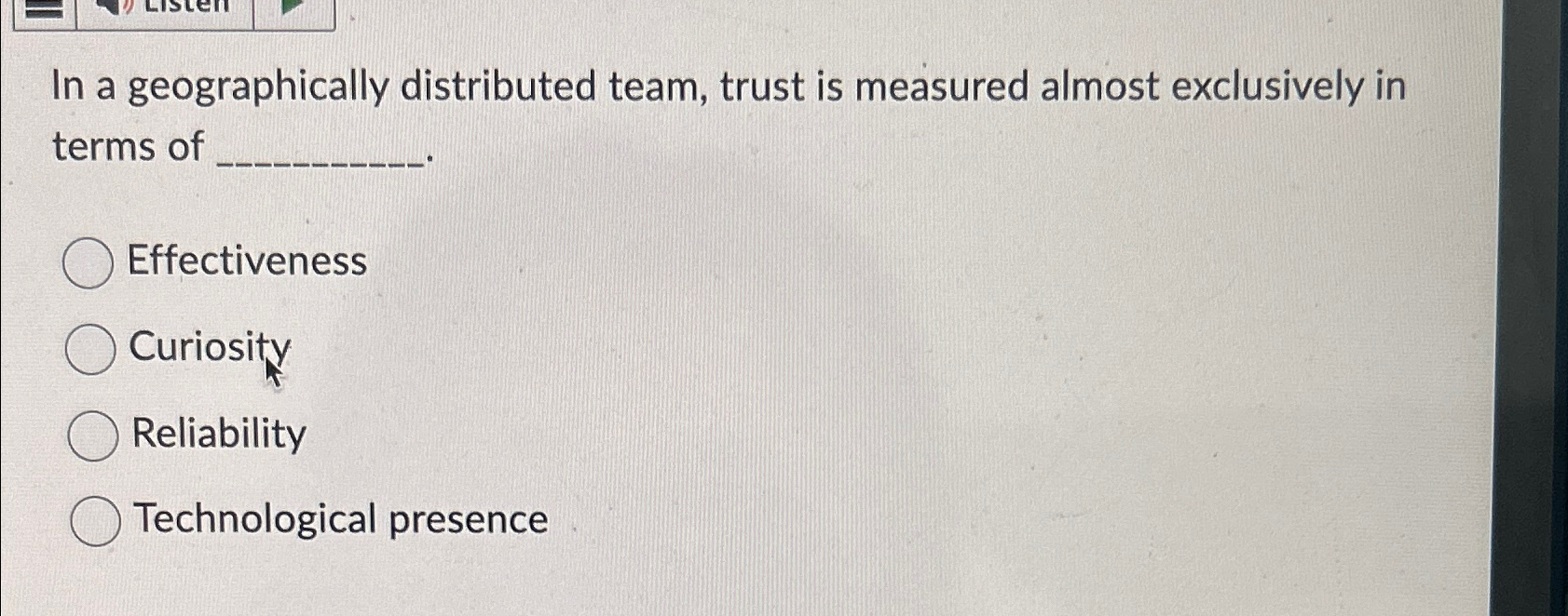 Solved In a geographically distributed team, trust is | Chegg.com