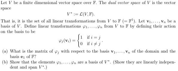 Solved Let V be a finite dimensional vector space over F. | Chegg.com