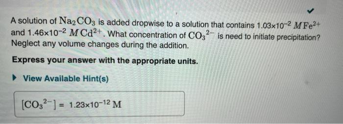 Solved A solution of Na2CO3 is added dropwise to a solution | Chegg.com