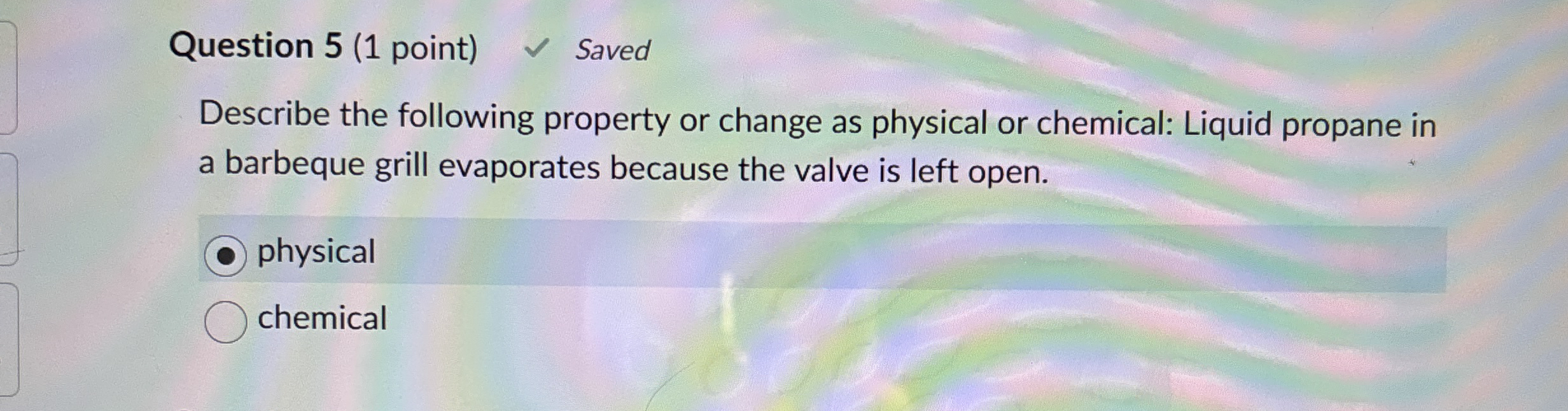 Solved Question 5 (1 ﻿point) ﻿SavedDescribe the following | Chegg.com